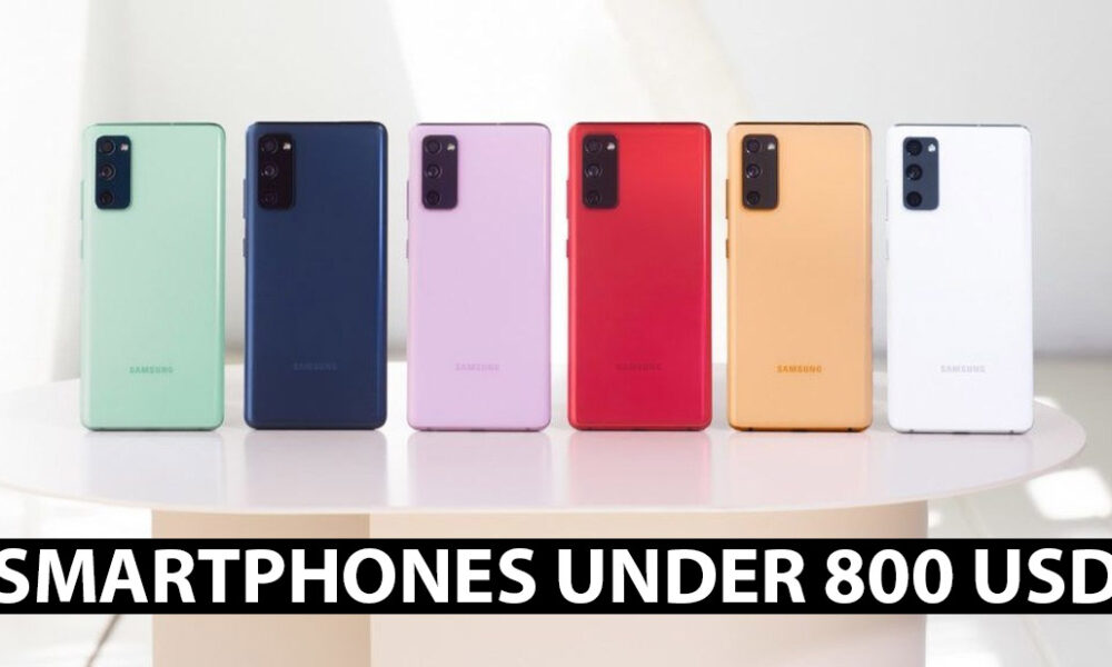 Mobile Phones (Smartphones) Price List Under 800 Dollars (USD) Range ...