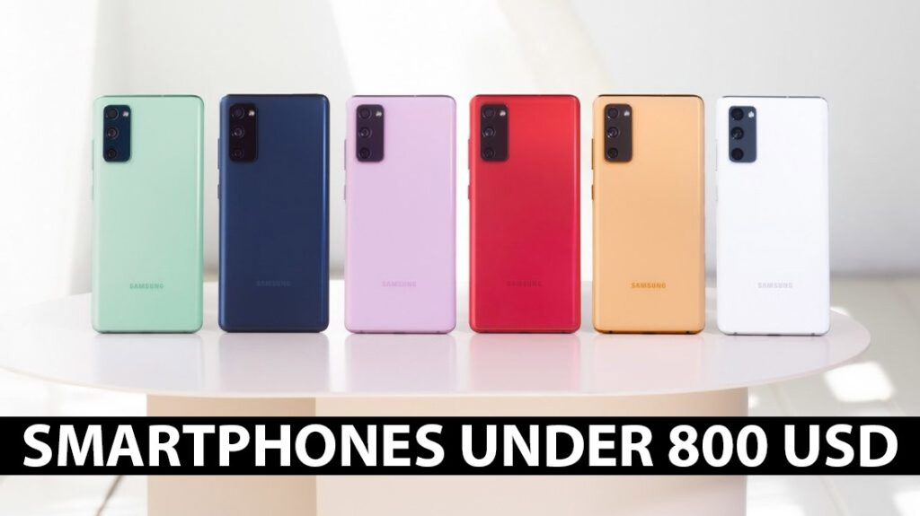 Mobile Phones (Smartphones) Price List Under 800 Dollars (USD) Range ...